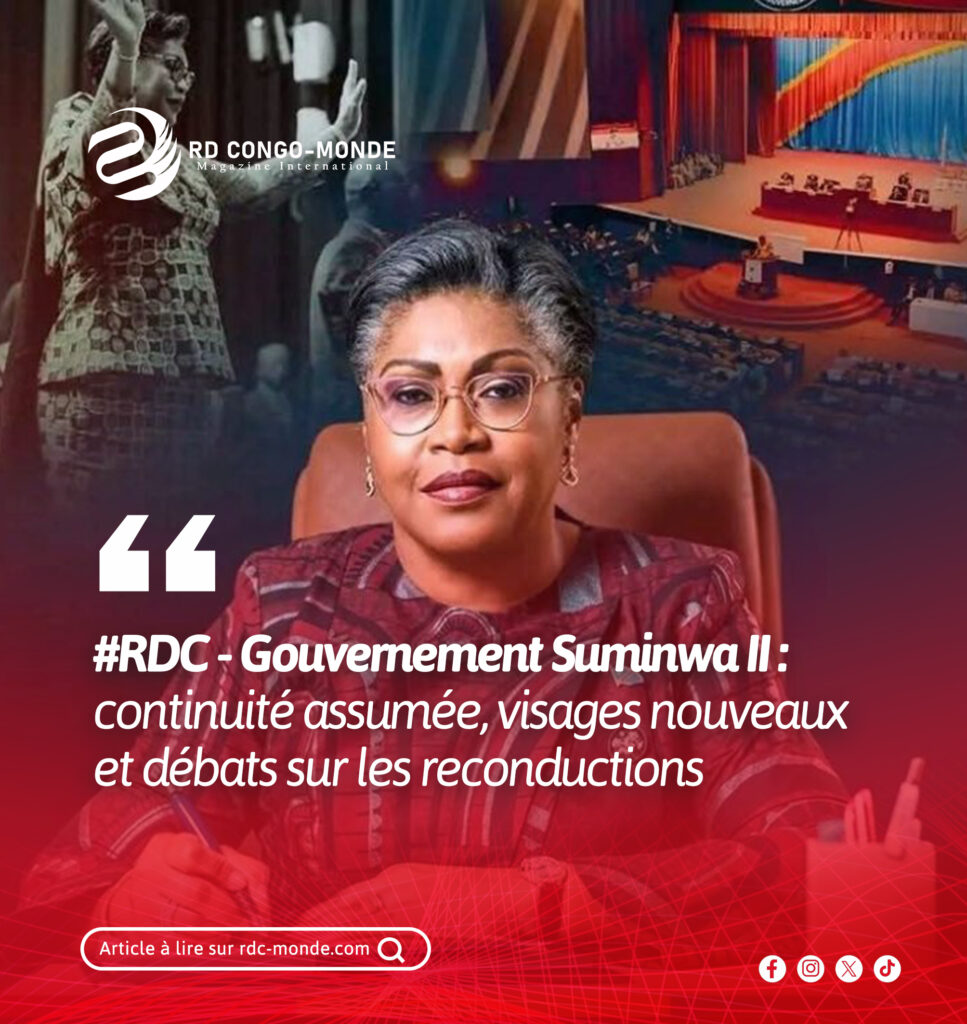 RDC -Gouvernement Suminwa II : continuité assumée, visages nouveaux et ...