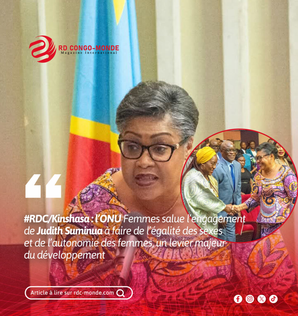 RDC/Kinshasa : l’ONU Femmes salue l’engagement de Judith Suminua à faire de l’égalité des sexes ...